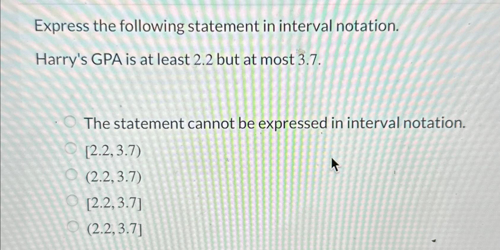 Solved Express the following statement in interval | Chegg.com