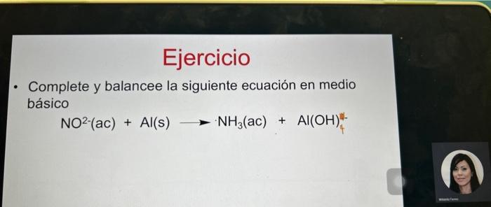 Solved Complete y balancee la siguiente ecuación en medio | Chegg.com