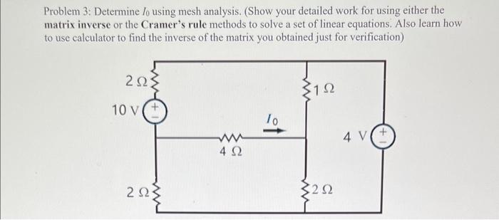 Solved Problem 3: Determine I0 using mesh analysis. (Show | Chegg.com