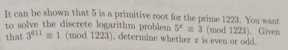 Solved It can be shown that 5 is a primitive root for the | Chegg.com