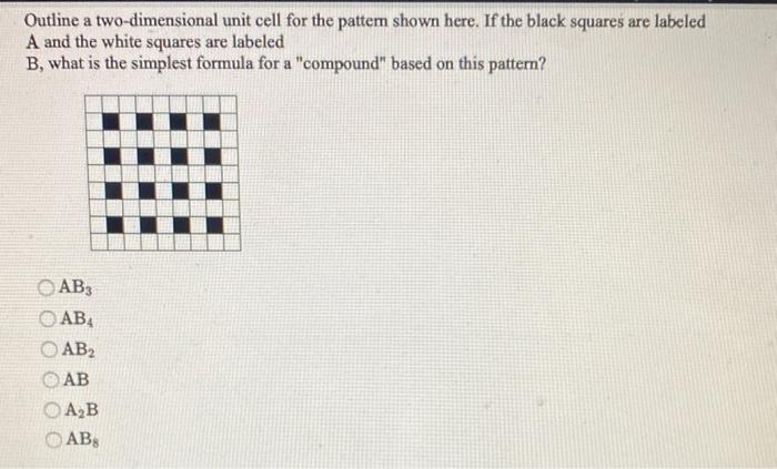 Solved Outline a two-dimensional unit cell for the pattem | Chegg.com