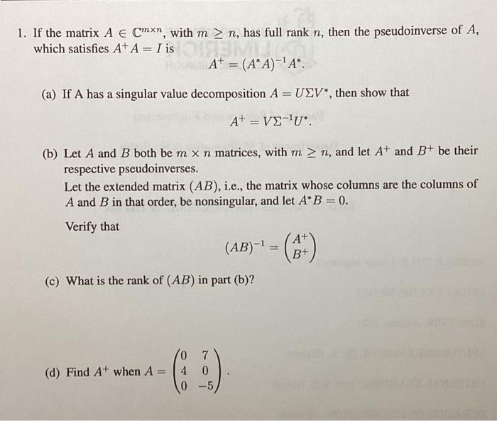 Solved If the matrix A∈Cm×n, with m≥n, has full rank n, then | Chegg.com