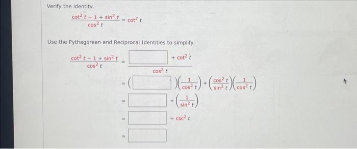 Solved Verify the identity. cos2tcot2t−1+sin2t=cot2t Use the | Chegg.com