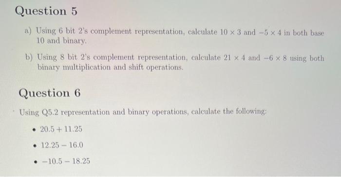 Solved a) Using 6 bit 2 's complement representation, | Chegg.com