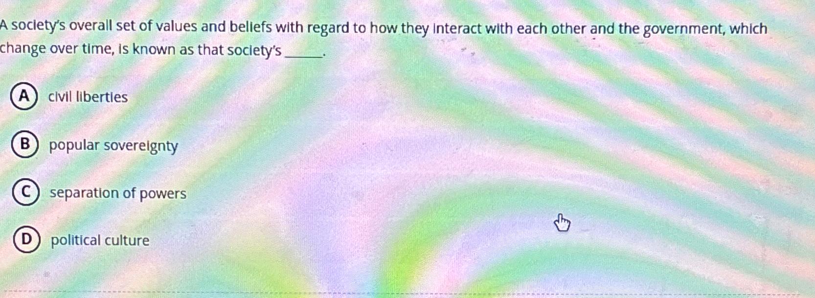 Solved A society's overall set of values and beliefs with | Chegg.com