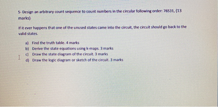 Solved 5- Design an arbitrary count sequence to count | Chegg.com