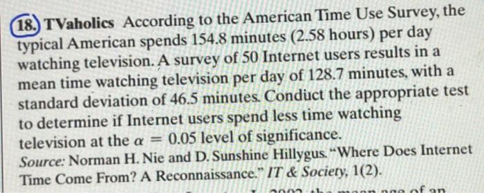 Solved (18.) TVaholics According to the American Time Use | Chegg.com