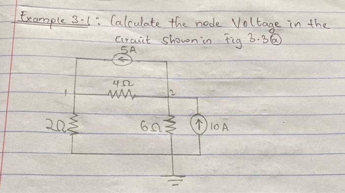 Solved Example 3-1: Calculate the node Voltage in the cerait | Chegg.com Solved Example 3-1: Calculate the node Voltage in the cerait | Chegg.com
