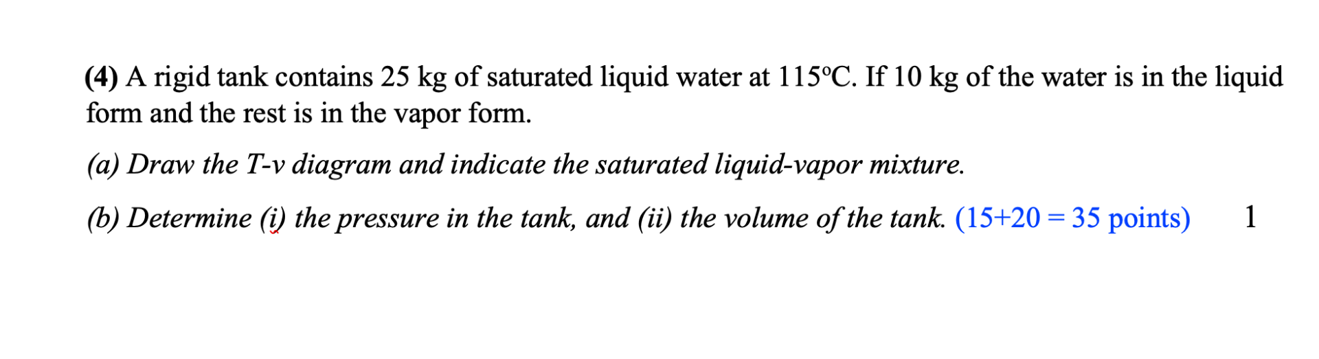 Solved (4) A rigid tank contains 25 kg of saturated liquid | Chegg.com