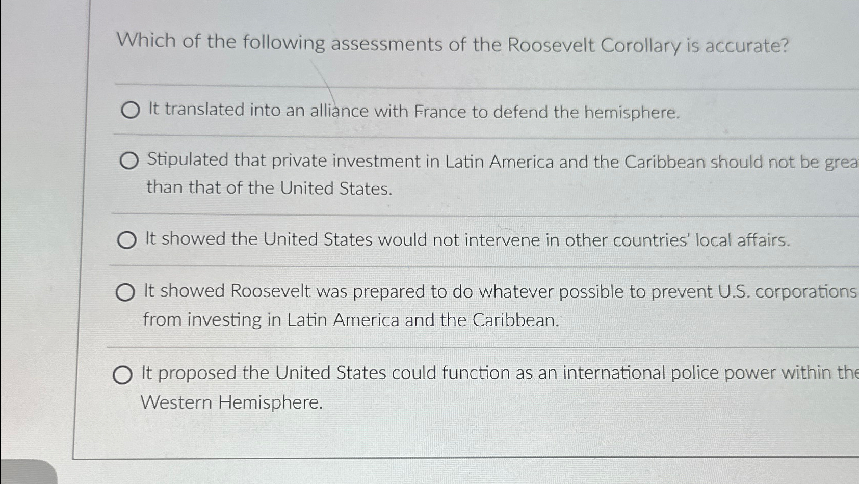 Solved Which of the following assessments of the Roosevelt | Chegg.com