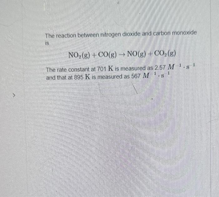 Solved The reaction between nitrogen dioxide and carbon | Chegg.com