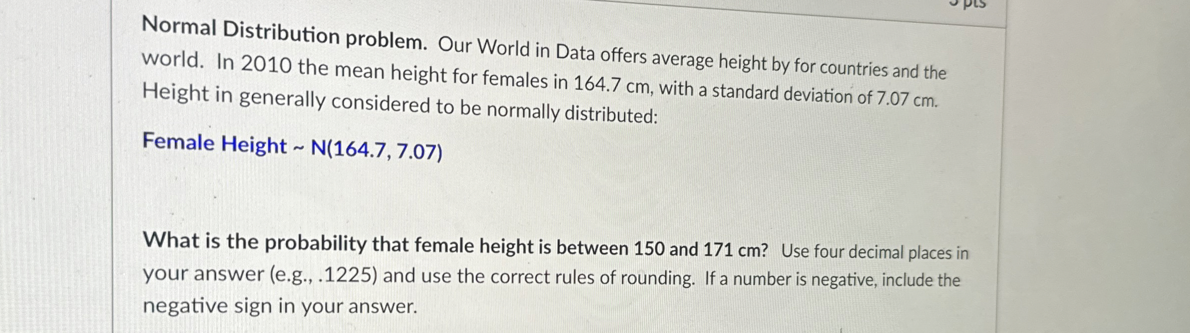 Solved Normal Distribution problem. Our World in Data offers | Chegg.com