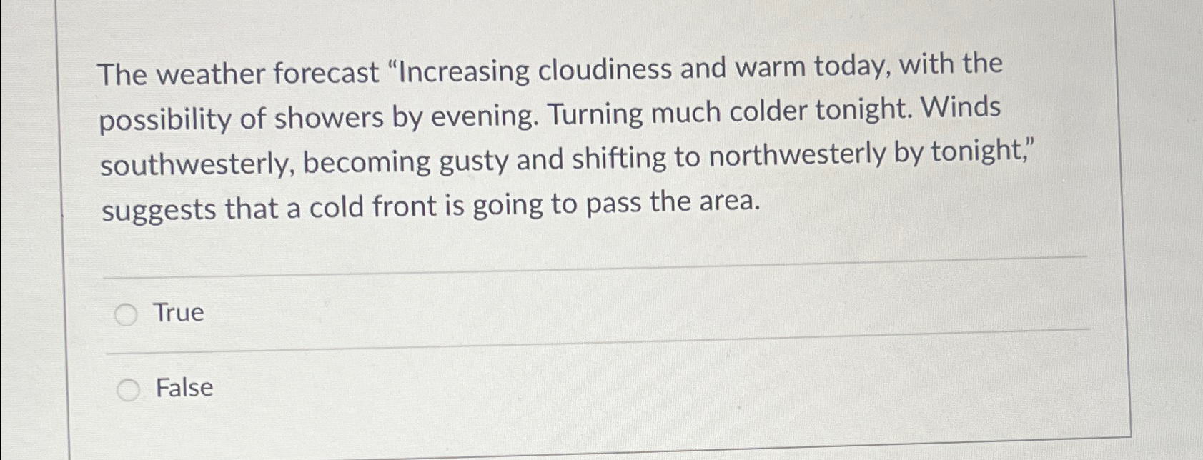 Solved The weather forecast "Increasing cloudiness and warm | Chegg.com