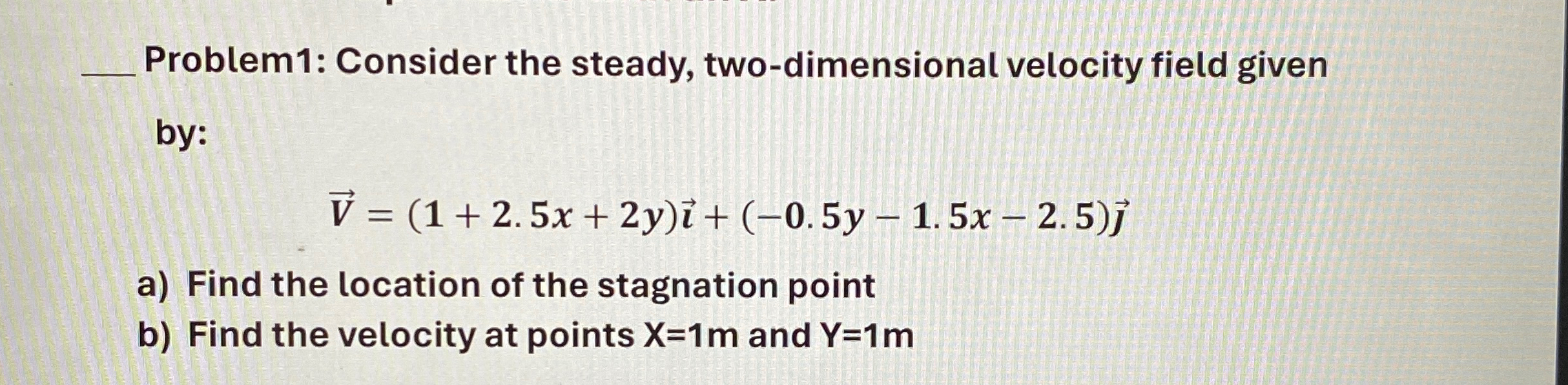 Solved Problem1: Consider the steady, two-dimensional | Chegg.com