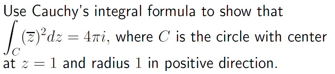 Solved Use Cauchy's integral formula to show | Chegg.com