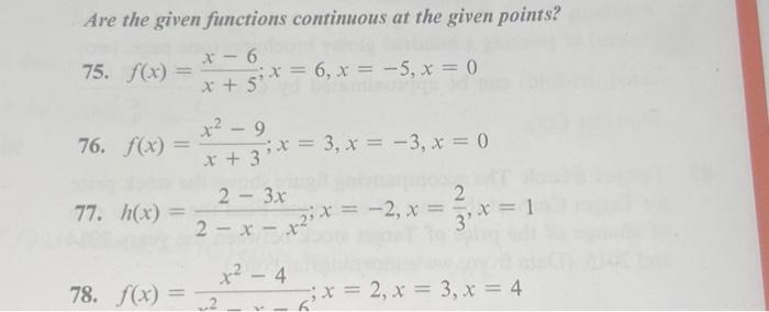 Solved Are the given functions continuous at the given | Chegg.com