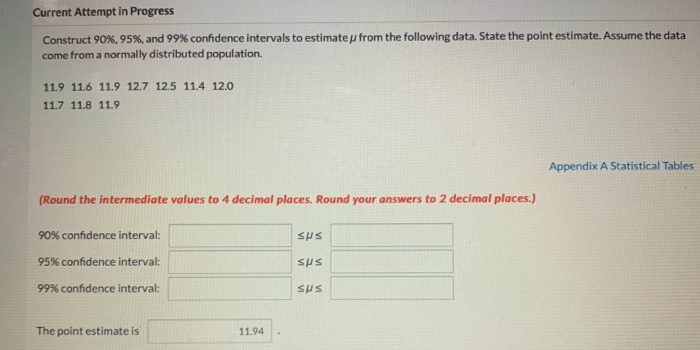 Solved Current Attempt in Progress Construct 90%, 95%, and | Chegg.com