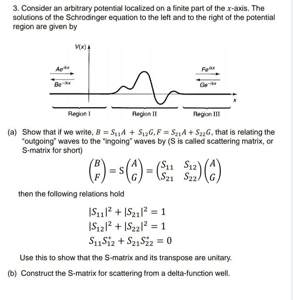 Solved 3. Consider an arbitrary potential localized on a | Chegg.com
