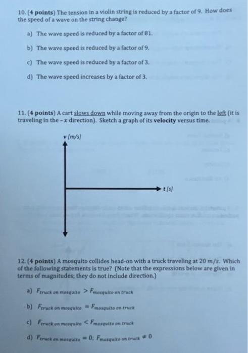 Solved 10. (4 points) The tension in a violin string is | Chegg.com