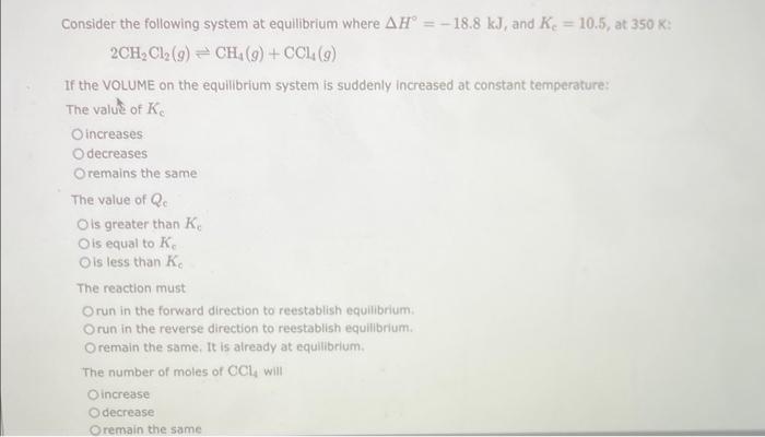 [Solved]: Consider the following system at equilibrium wher