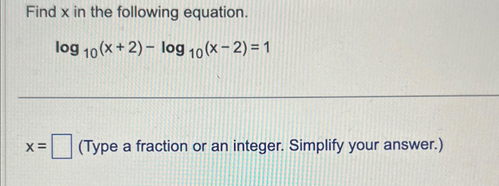 Solved Find x ﻿in the following | Chegg.com