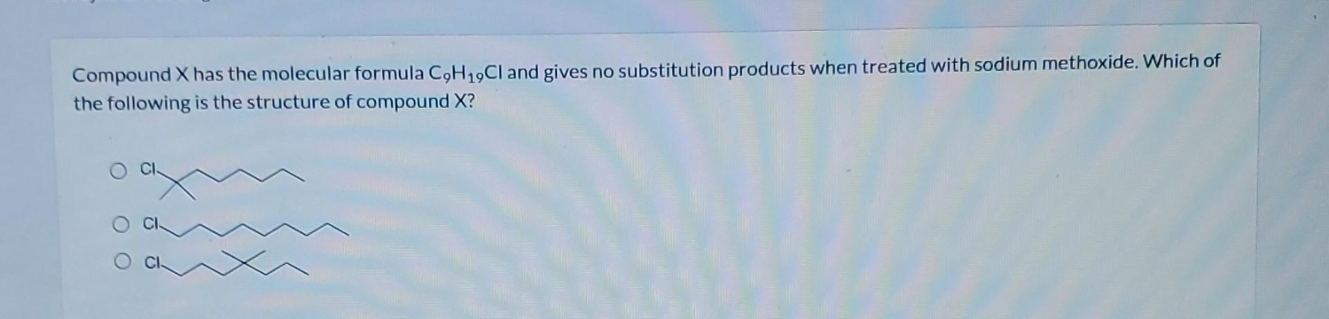 Solved Compound X has the molecular formula C,H1,Cl and | Chegg.com