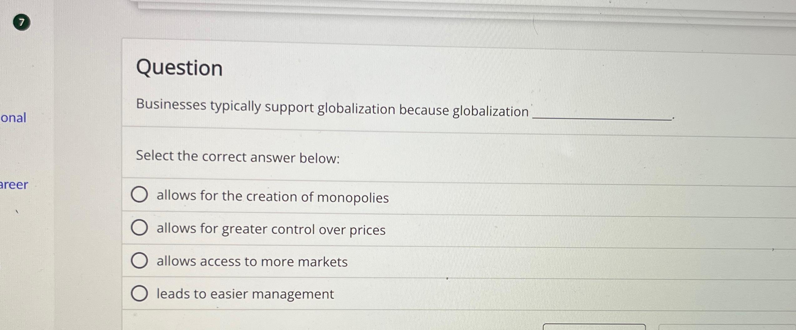 Solved QuestionBusinesses typically support globalization | Chegg.com
