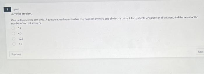 Solved Solve the problem. On a multiple cholce test with 17 | Chegg.com Solved Solve the problem. On a multiple cholce test with 17 | Chegg.com