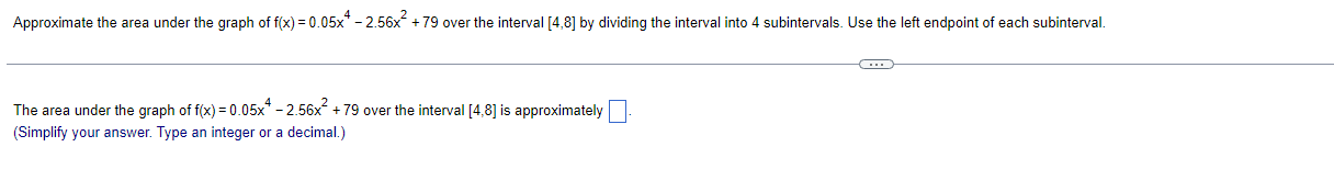 Solved Approximate the area under the graph of | Chegg.com