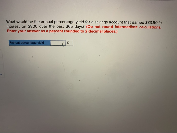 Solved What would be the annual percentage yield for a | Chegg.com