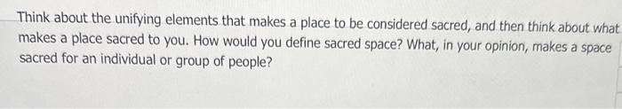 Solved Think about the unifying elements that makes a place | Chegg.com