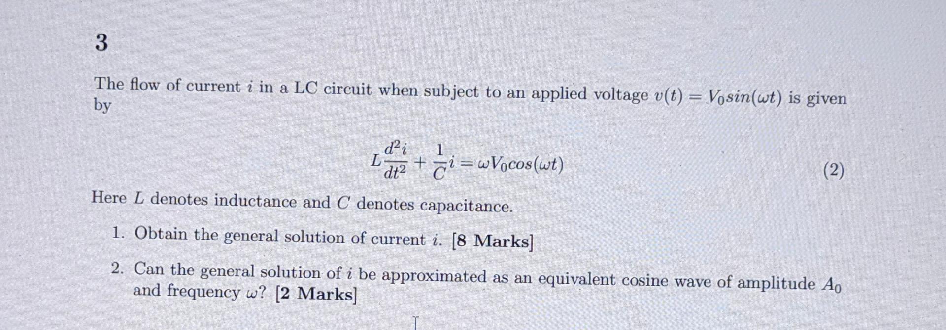 Solved 3\\nThe flow of current i in a LC circuit when | Chegg.com