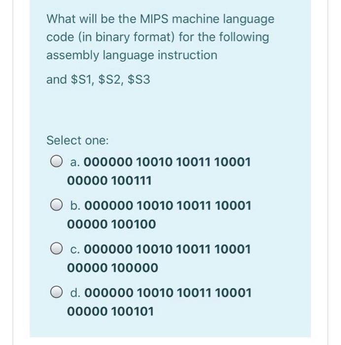 Solved What will be the MIPS machine language code (in | Chegg.com
