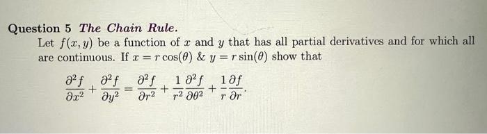 Solved Question 5 The Chain Rule. Let f(x,y) be a function | Chegg.com