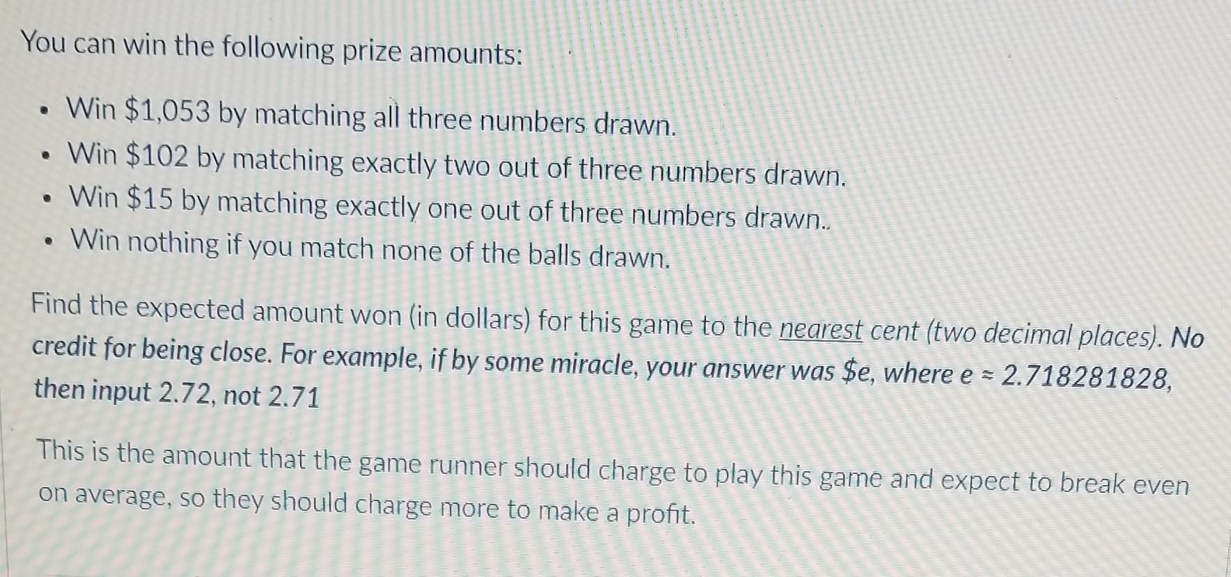 Solved You can win the following prize amounts: - Win $1,053 | Chegg.com