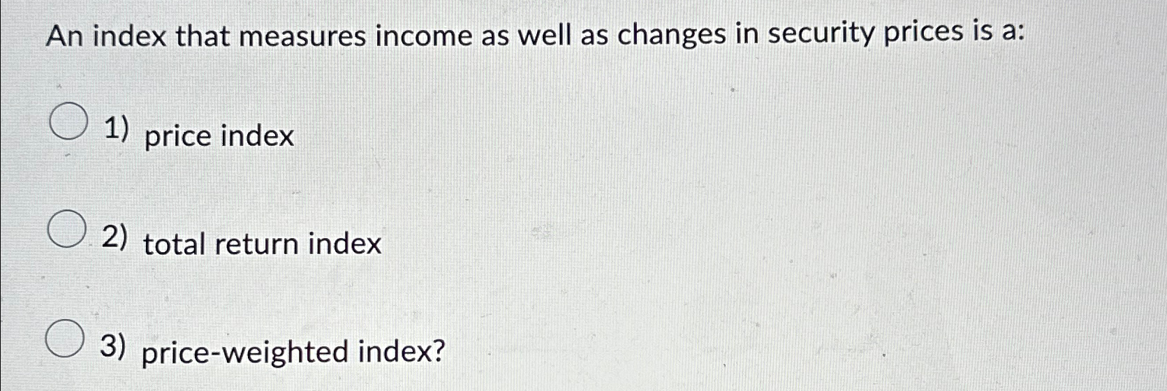 Solved An index that measures income as well as changes in | Chegg.com