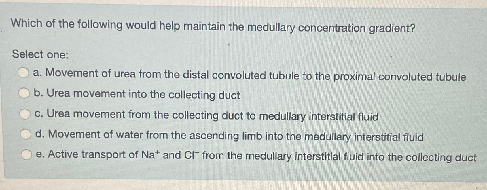 Solved Which of the following would help maintain the | Chegg.com