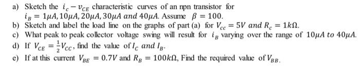 Solved a) Sketch the ic−vCE characteristic curves of an npn | Chegg.com