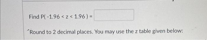 Solved Find P(−1.96 | Chegg.com