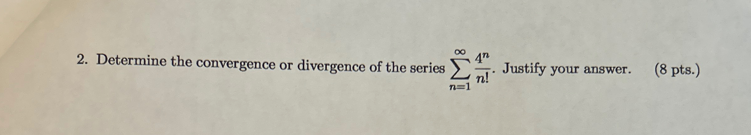 Solved Determine the convergence or divergence of the series | Chegg.com