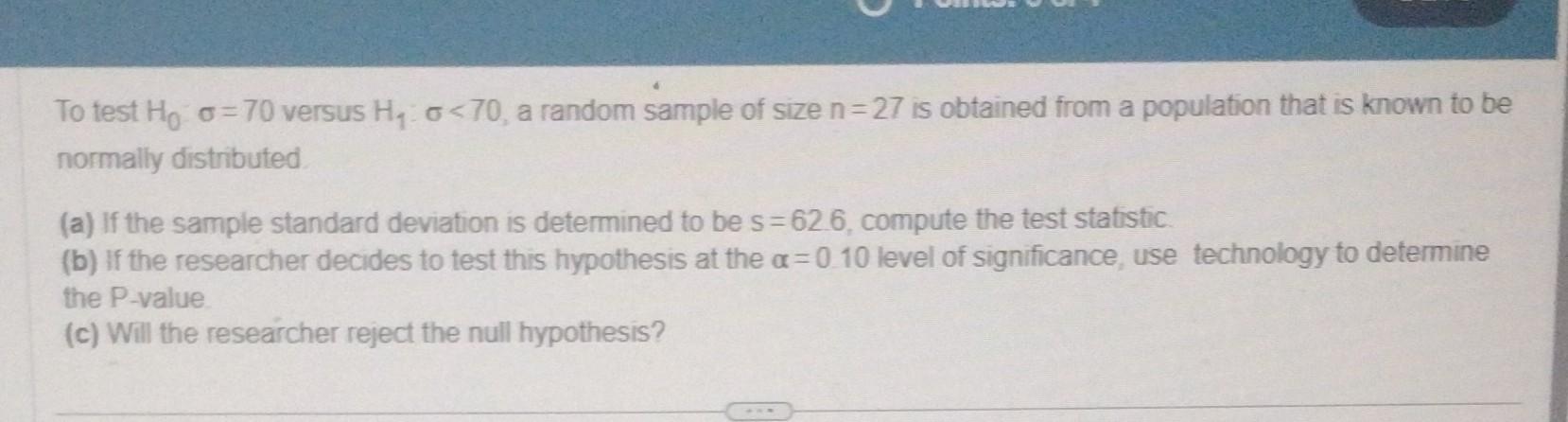 Solved To test \\( \\mathrm{H}_{0}, \\sigma=70 \\) versus | Chegg.com