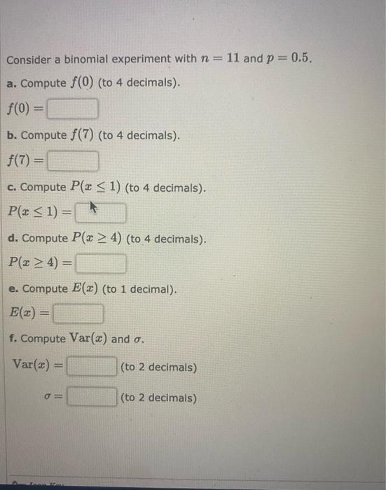 Solved Consider a binomial experiment with n=11 and p=0.5. | Chegg.com