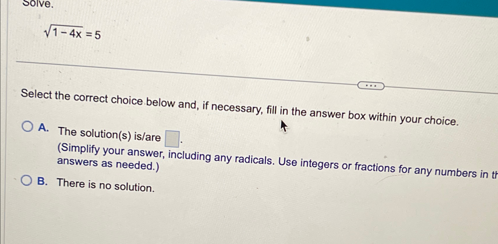 Solved Solve.1-4x2=5Select the correct choice below and, if | Chegg.com