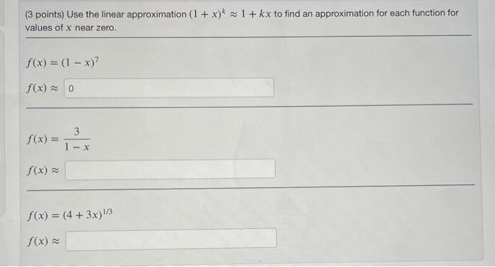 Solved 3 Points Use The Linear Approximation 1 X K≈1 Kx
