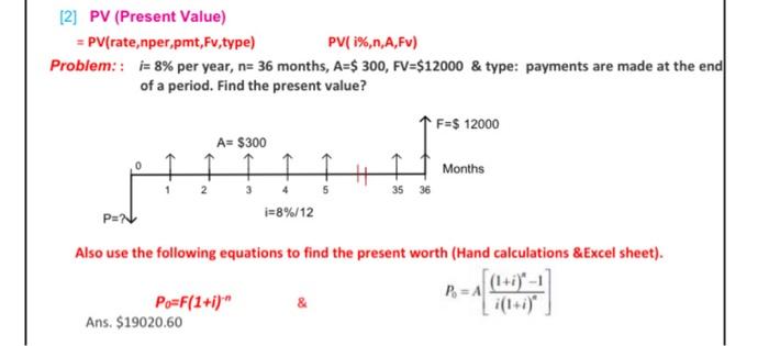 Solved [2] PV (Present Value) =PV( rate,nper,pmt, Fv,type | Chegg.com