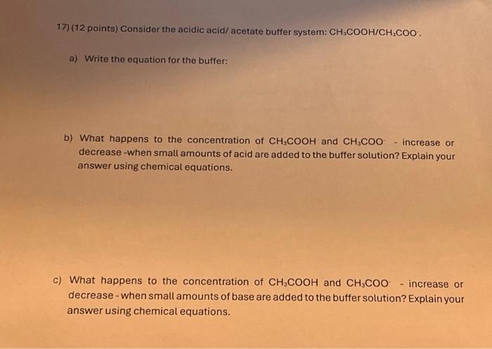 Solved Consider the acidic acid/ acetate buffer system: | Chegg.com