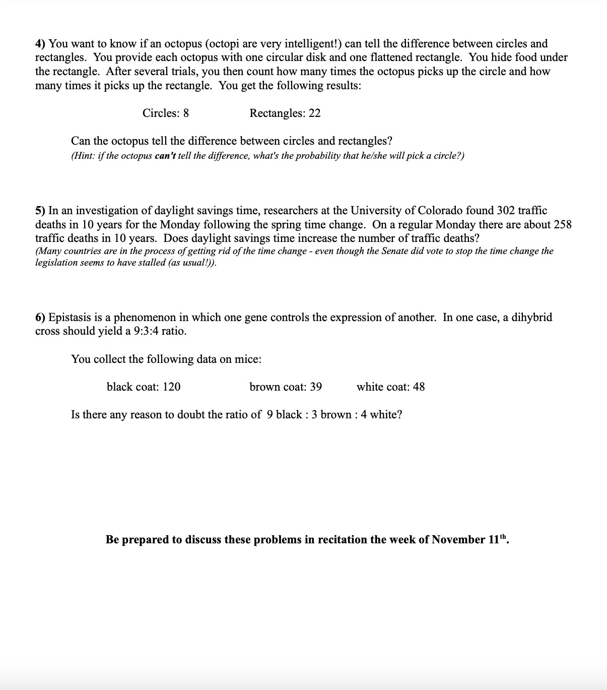 Solved by an EXPERT You want to know if an octopus (octopi are very | Chegg.com