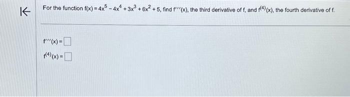 Solved For the function f(x)=4x5−4x4+3x3+6x2+5, find | Chegg.com