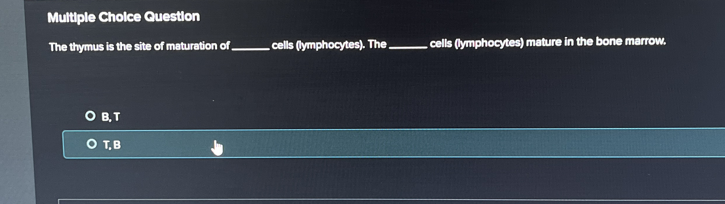 Solved Multiple Cholce QuestionThe thymus is the site of | Chegg.com