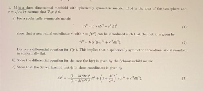 Solved 1. M is a three dimensional manifold with spherically | Chegg.com